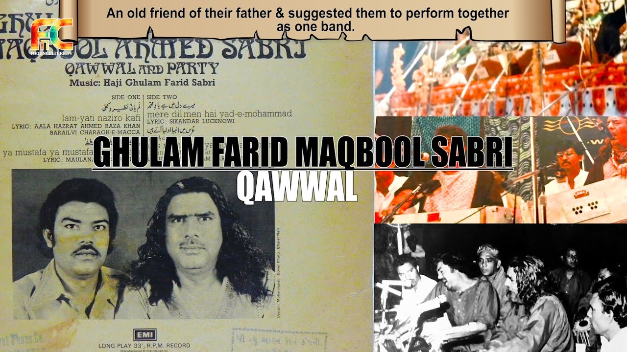 Ghulam Fareed Maqbool Sabri Qawwal Biography| Ghulam Farid Sabri Hit ...