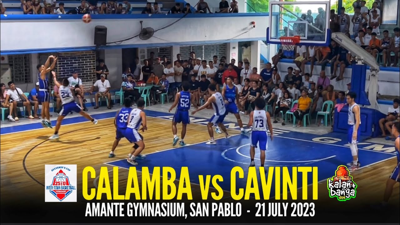 CALAMBA vs CAVINTI | Governor's Cup| Laguna Inter-Town Basketball ...