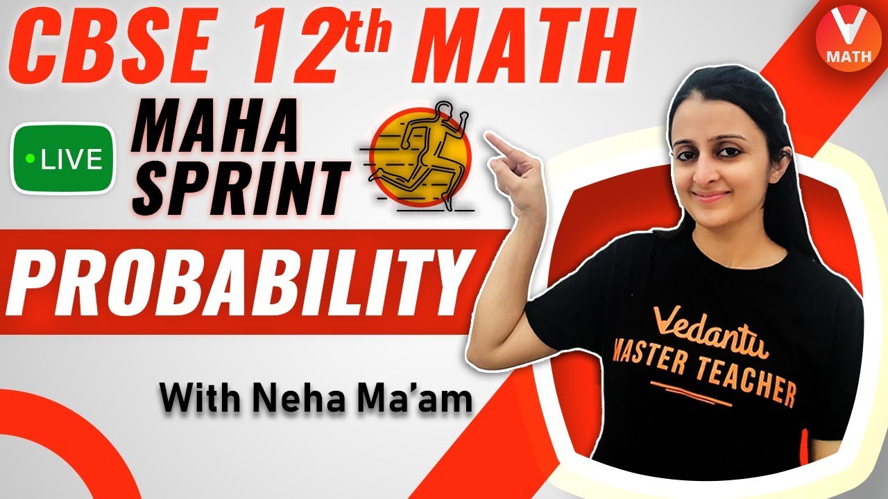 Probability in 1 Shot | CBSE Class 12 Maths | Neha Agrawal @VedantuMath ...