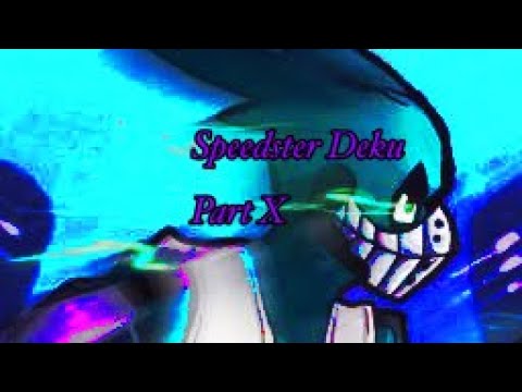 Speedster-Deku | Part 10 | PowerPlays - YouTube