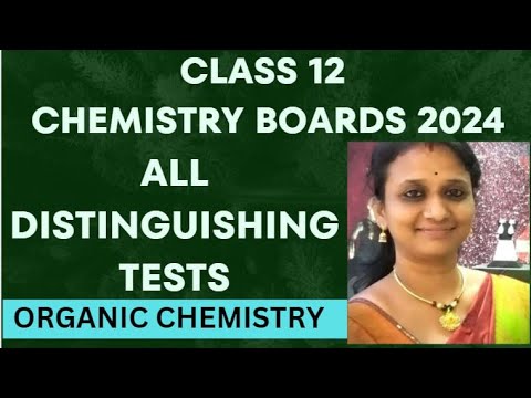 Class 12 | Test to Distinguish Organic Compounds| Boards 2024 - YouTube