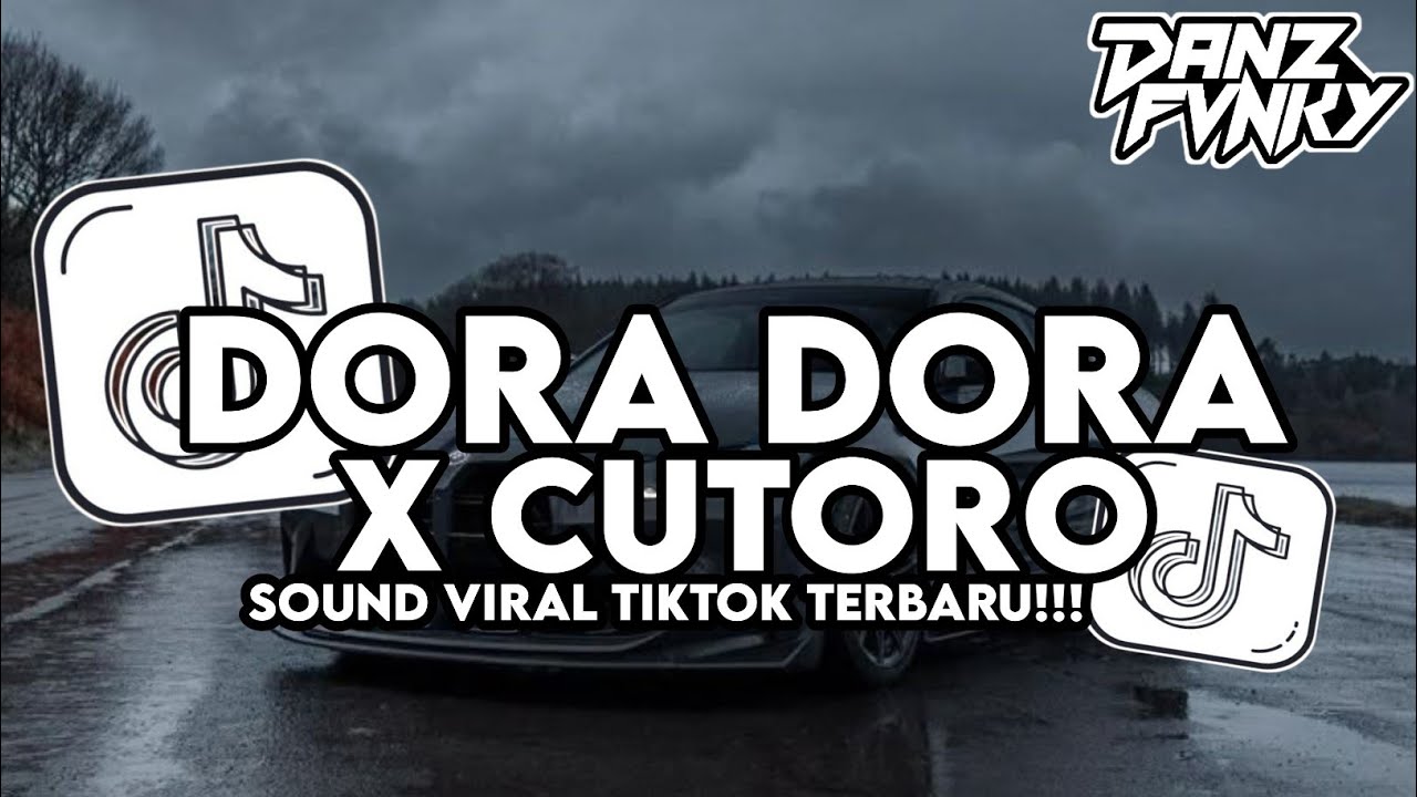 DJ DORA DORA X CUTORO X DROP JEDAG JEDUG FULL BASS VIRAL TIKTOK TERBARU ...