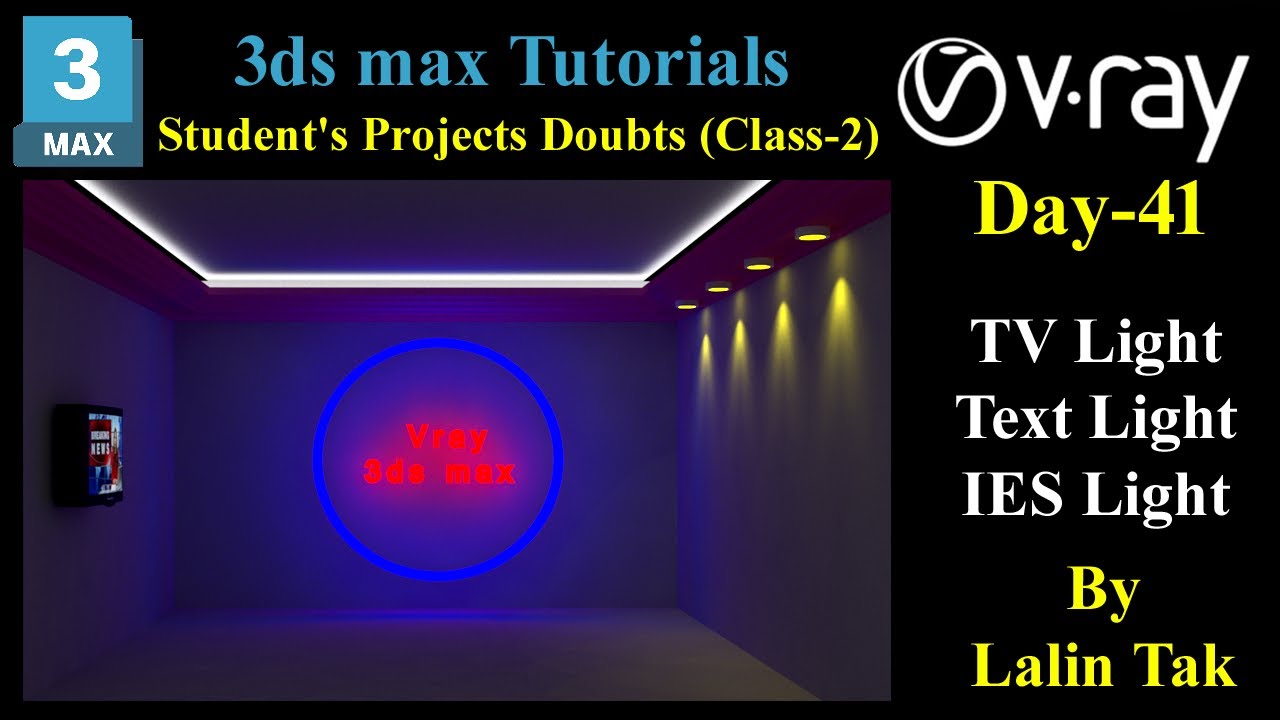 #41| TV Light, Text Using Mesh Light, IES light Doubts 3ds Max| Student's Projects Doubts (Class ...