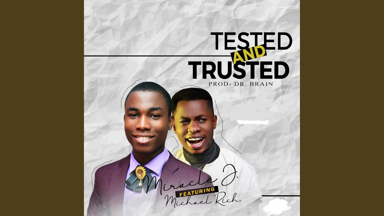 Tested and Trusted - YouTube
