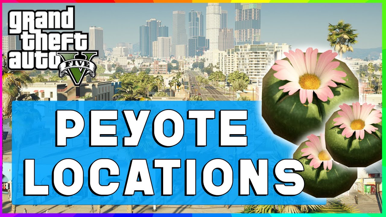 GTA 5 - Every Peyote Plant Location - Full Guide - PS4, PS5, Xbox One ...