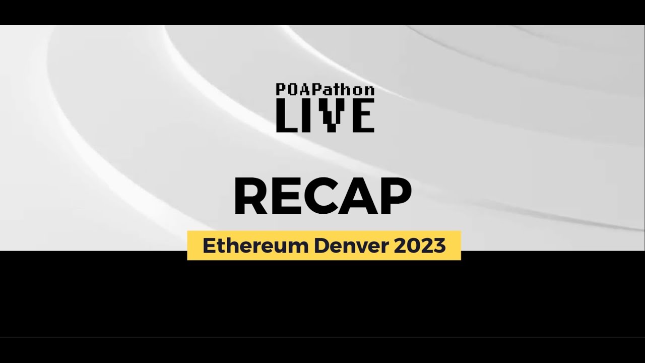 LIVE RECAP: EthDenver 2023 Episode 2 - YouTube