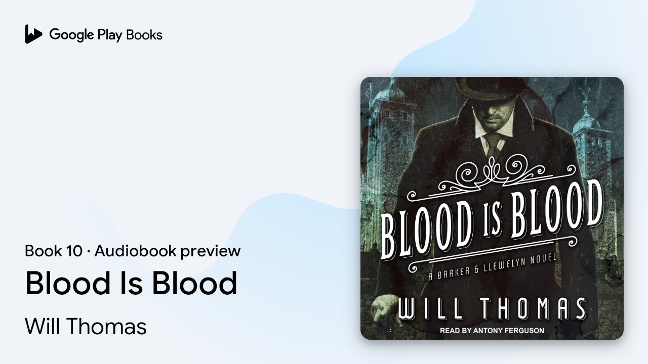 Blood Is Blood Book 10 by Will Thomas · Audiobook preview - YouTube