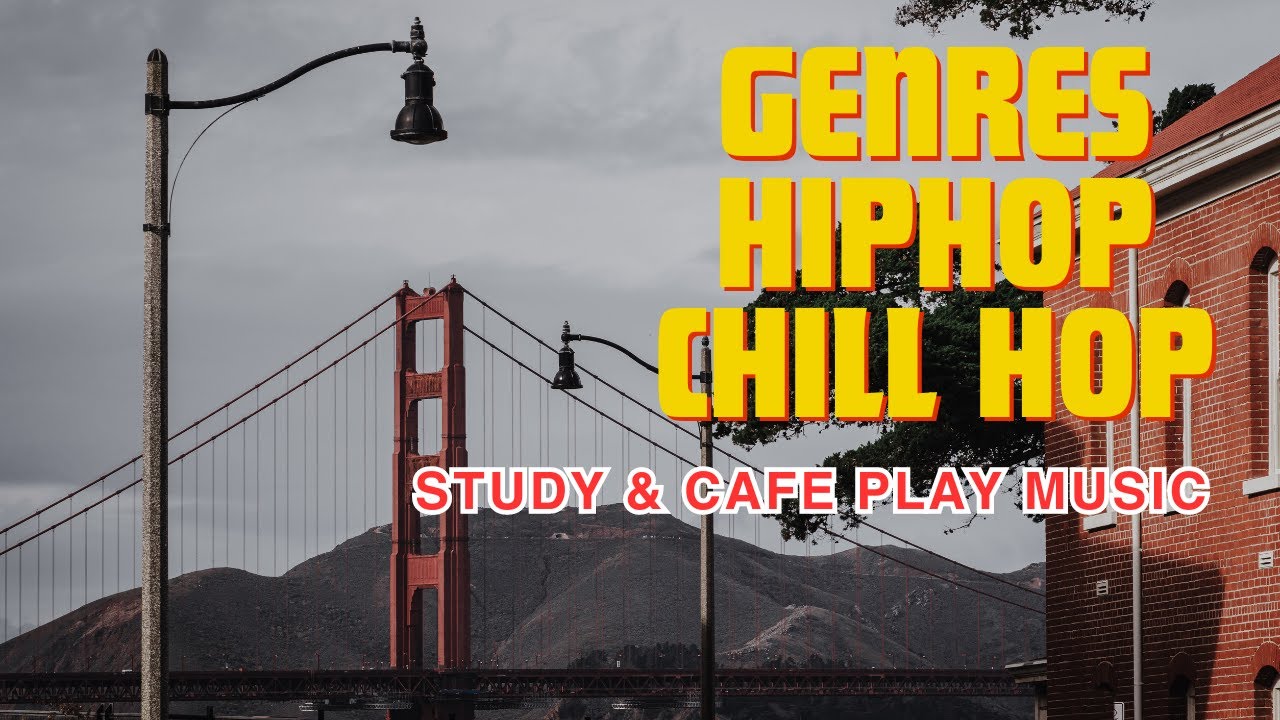 🎀🎀🎀Genres Hiphop Chill Hop study & cafe play music8 - YouTube