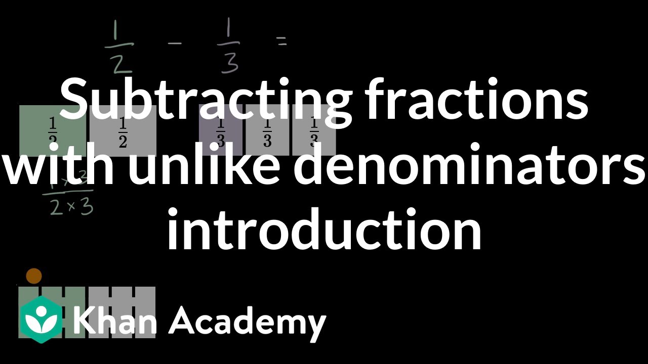 Subtracting fractions with unlike denominators introduction - YouTube