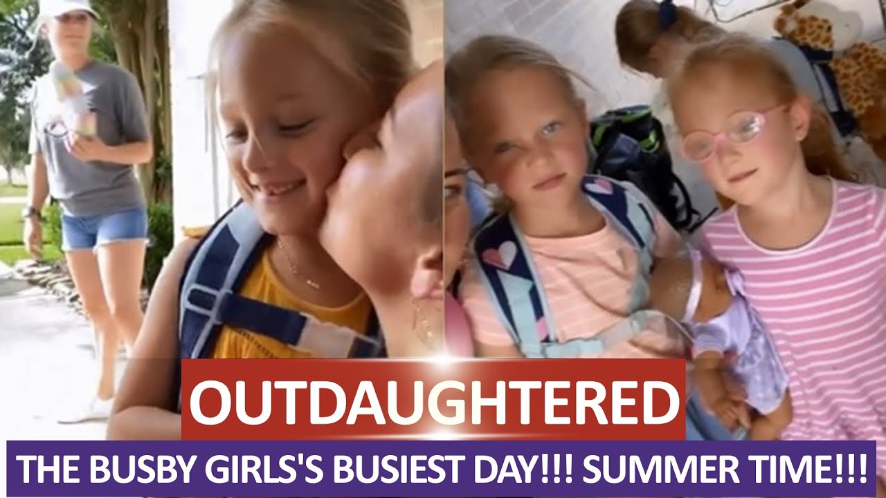 BYE BYE!!! 'OUTDAUGHTERED': THE BUSBY GIRLS'S BUSIEST DAY!!! SUMMER ...