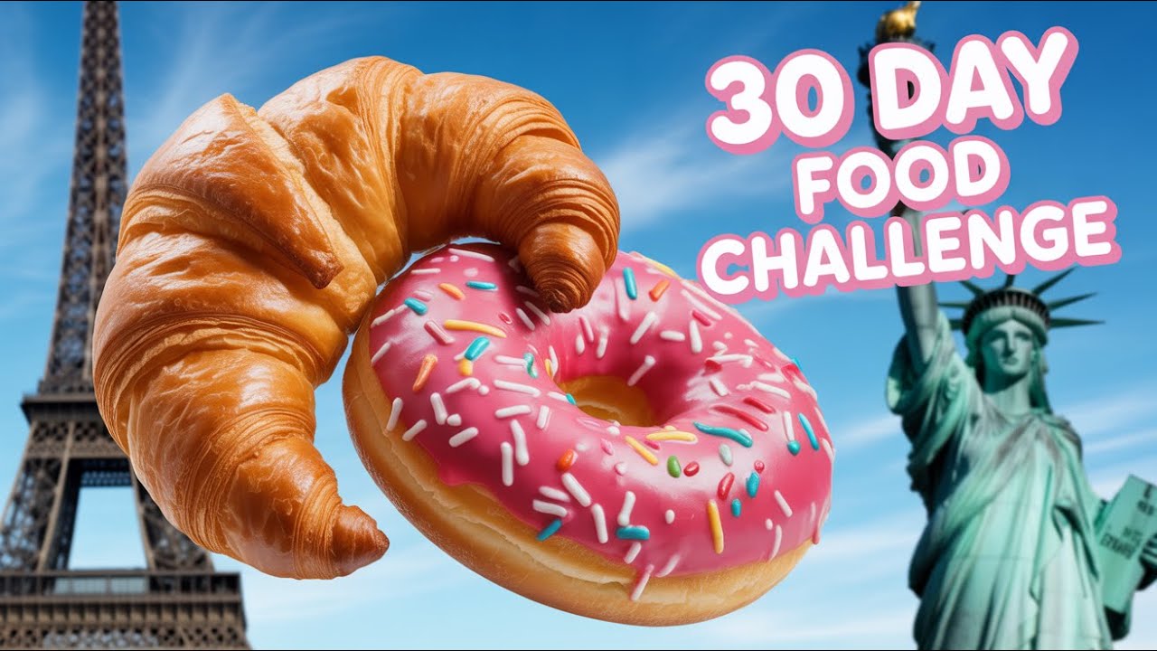 What I Learned from Trying FRENCH vs AMERICAN Food for 30 Days - YouTube