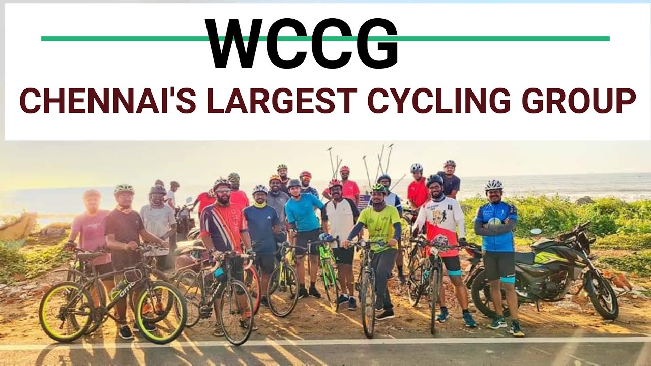 Wccg chennai cyclist group part - 1 (Wccg சென்னை சைக்கிள் ஓட்டுநர் குழு ...