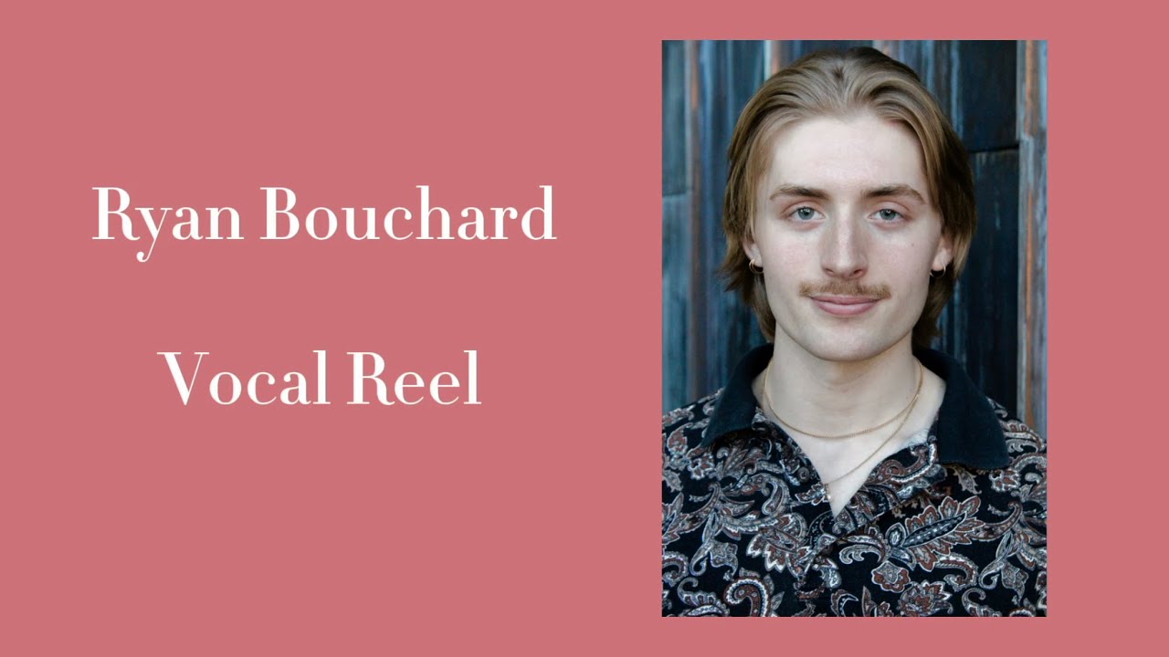 Ryan Bouchard Vocal Reel - YouTube