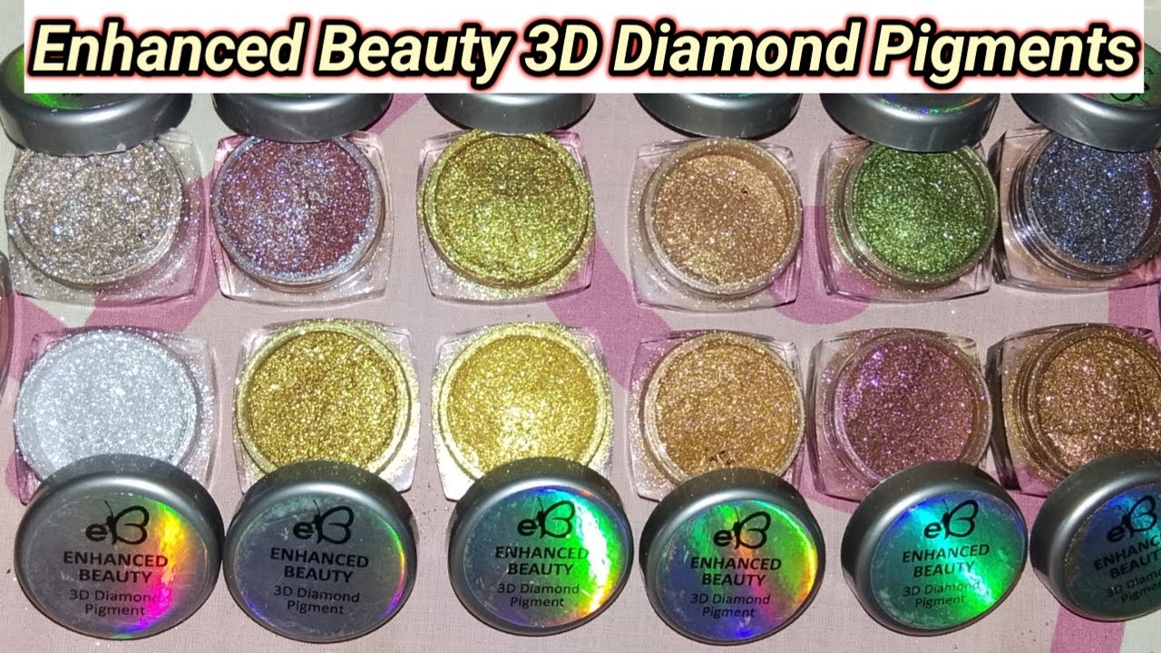 Enhanced Beauty products reviews| enhanced beauty 3d diamond pigments ...