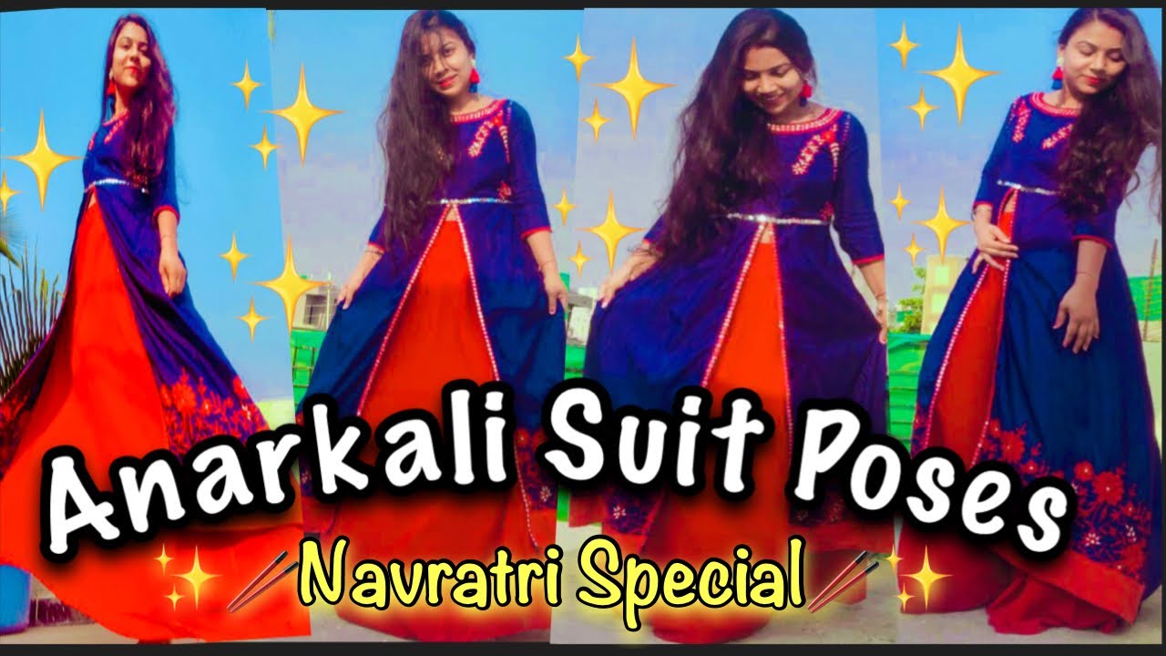 Photo poses for girls | Navratri Special Poses | Anarkali suit poses ...