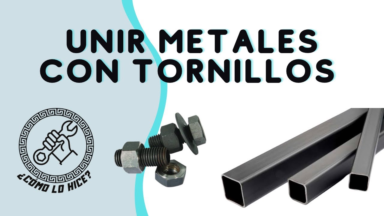 Opción para unir metales con tornillos - COMO LO HICE? - YouTube
