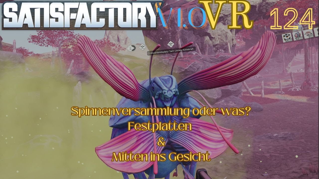 Satisfactory 1.0 in VR Teil 124 Mitten ins Gesicht - YouTube