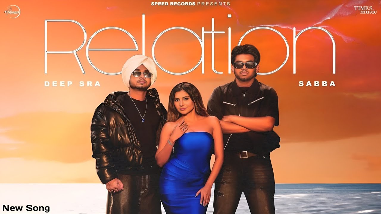 Relation Song - Sabba | Deep Sra | Sana Sultan | Gurlej Akhtar ...