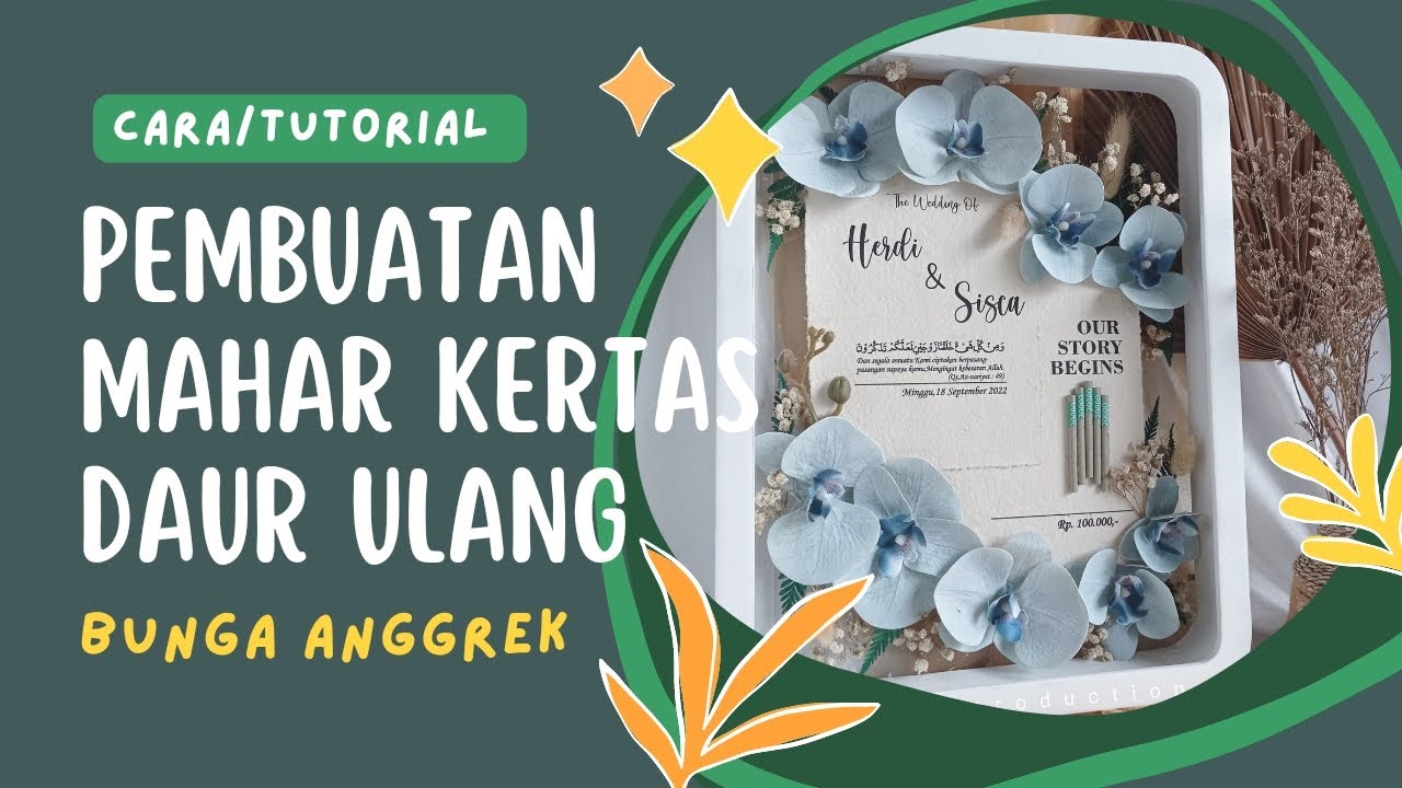 Tutorial mahar kertas Daur Ulang dan bunga Anggrek - YouTube