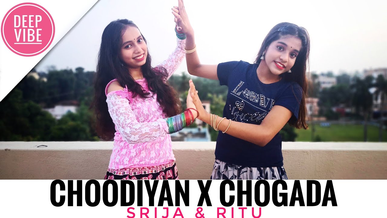 Choodiyan x Chogada Dance ll DEEP VIBE - YouTube