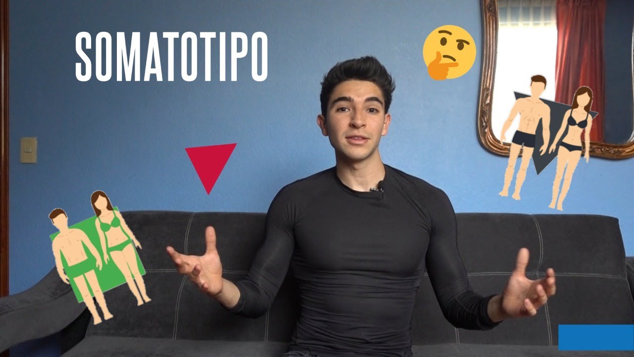 Somatotipos y sus características || Como reconocer cada uno. - YouTube