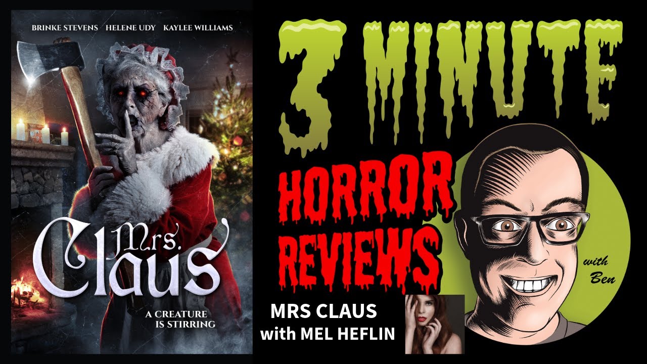 Three Minute Horror Reviews: Mrs Claus (2018) w/Mel Heflin - YouTube