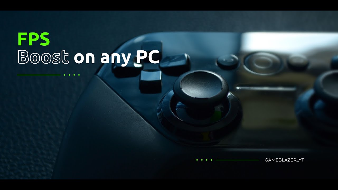 Increase FPS on any PC - Part 1(especially on Low-End Pc) - YouTube