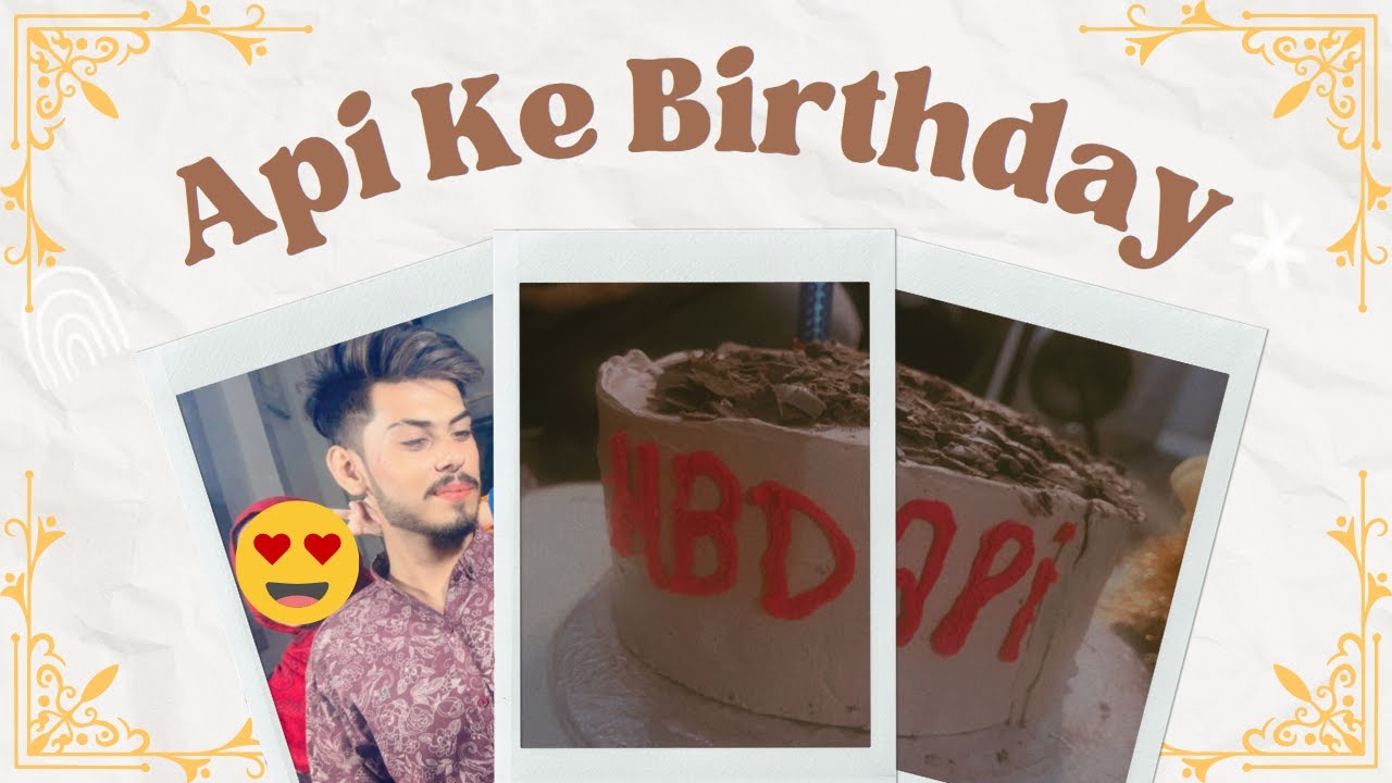 Api Ke Birthday | College Ke Taraf Sa Party | Birthday Vlog | Shykh ...
