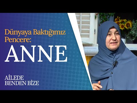 Kadının Annelik Kimliğinin Önemi  | Ailede Benden Bize (66. Bölüm)