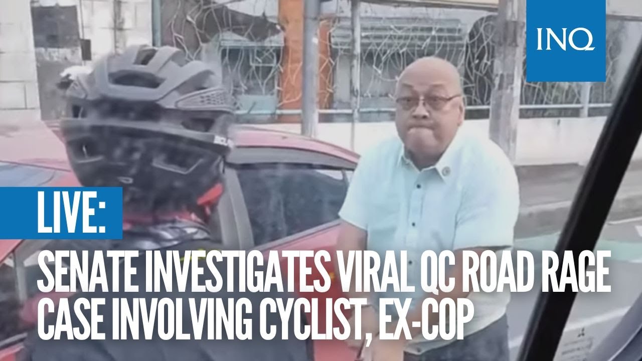 LIVE: Senate investigates viral QC road rage case involving cyclist, ex ...