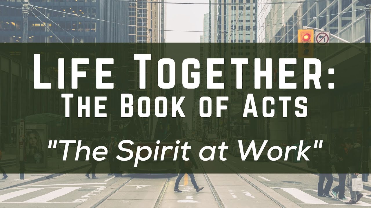 The Spirit at Work - YouTube