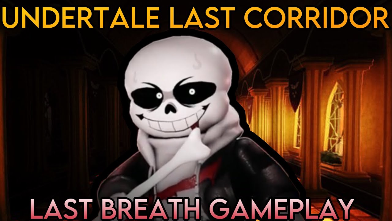 Last Breath is kinda OP! Undertale Last Corridor - Last Breath Gameplay ...
