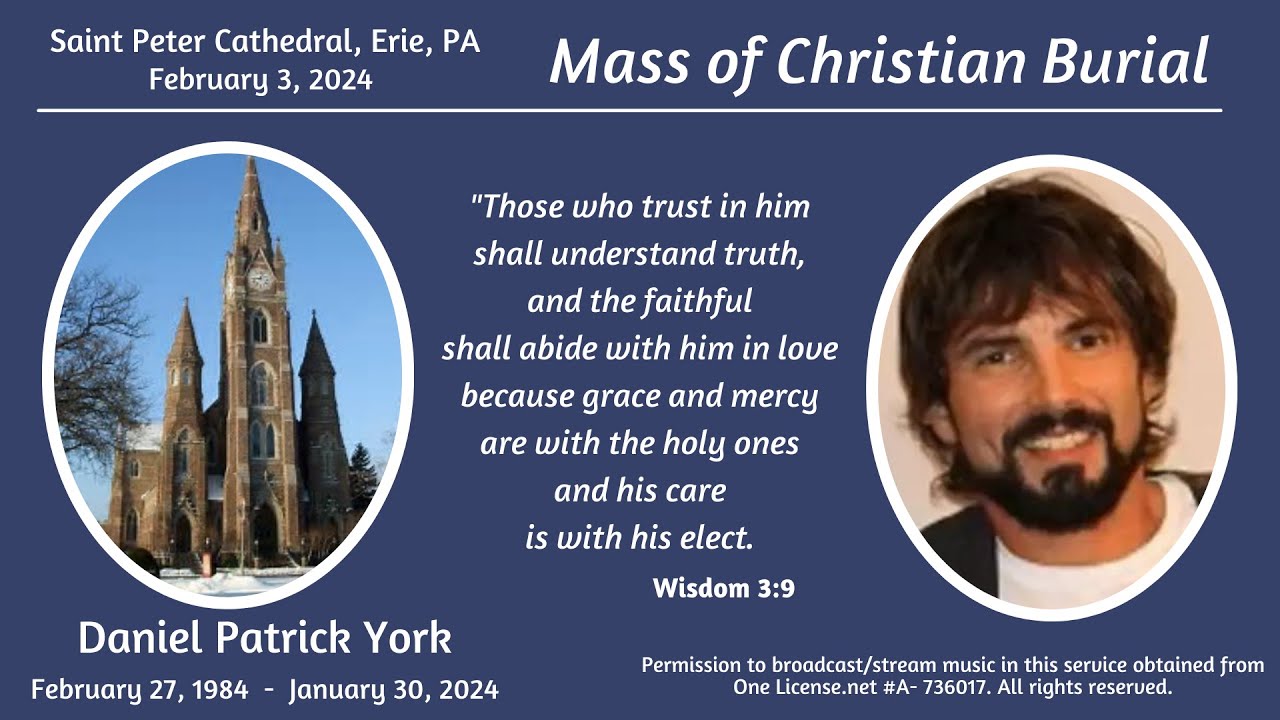 Mass of Christian Burial for Daniel Patrick York - YouTube