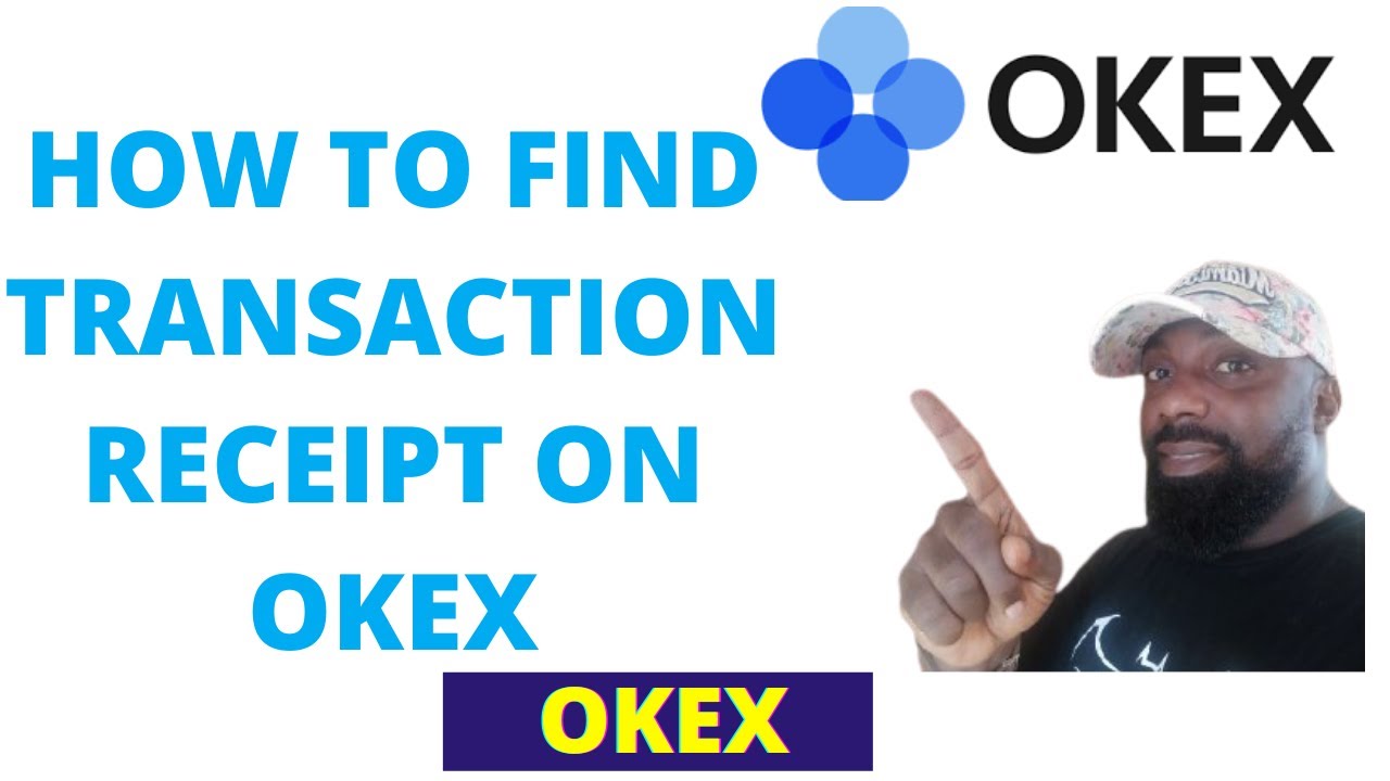 How To Find Transaction Receipt / History On Okex - YouTube