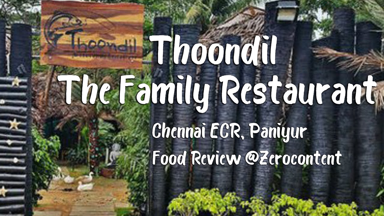 Thoondil Restaurant, ECR - Food Review - YouTube