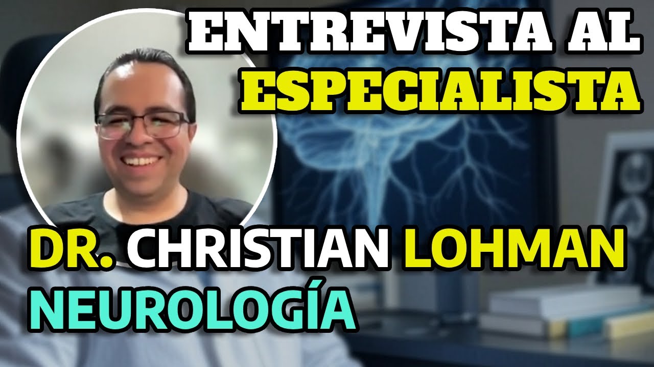 🎙️ ⚕️ ENTREVISTA al Dr. CHRISTIAN LOHMAN 🧠 - NEUROLOGÍA ADULTOS 👨‍⚕️ ...