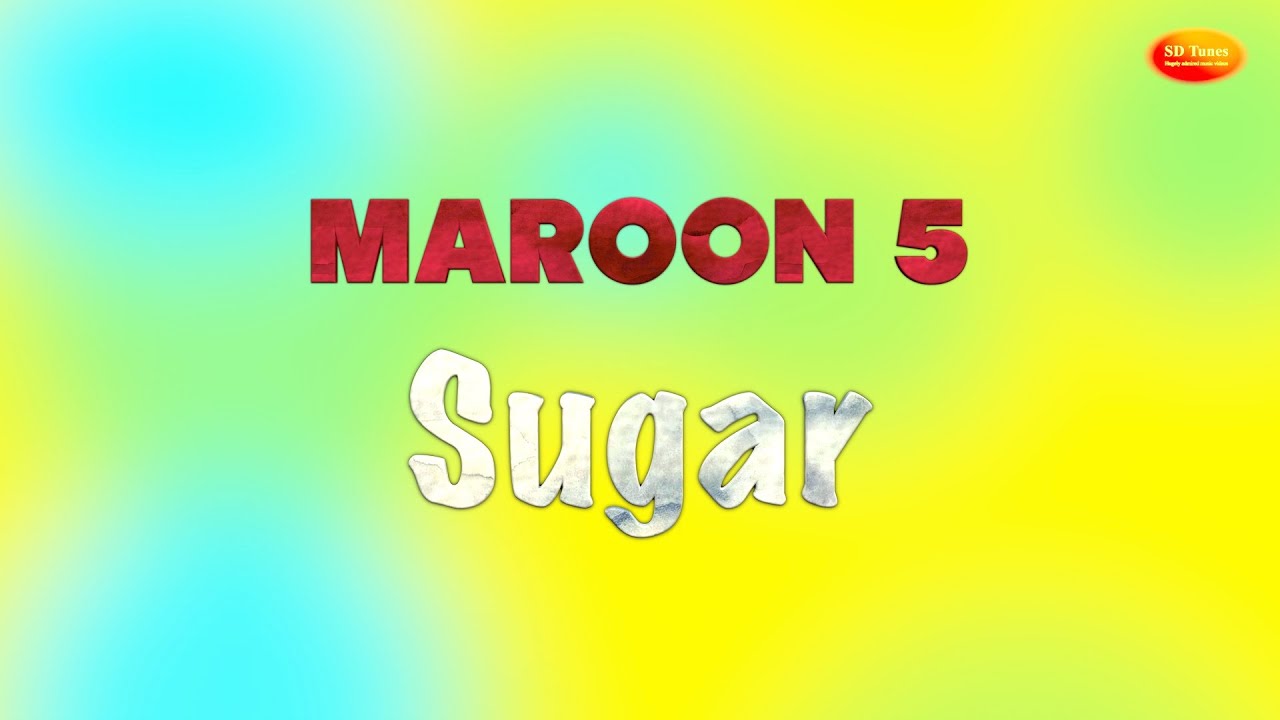 Maroon 5 - Sugar (lyric video) - YouTube