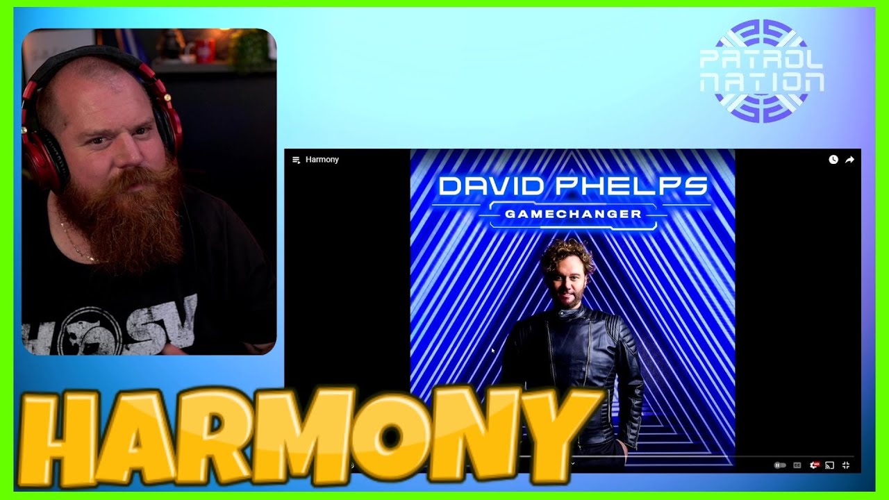 DAVID PHELPS Harmony (Gamechanger) Reaction - YouTube