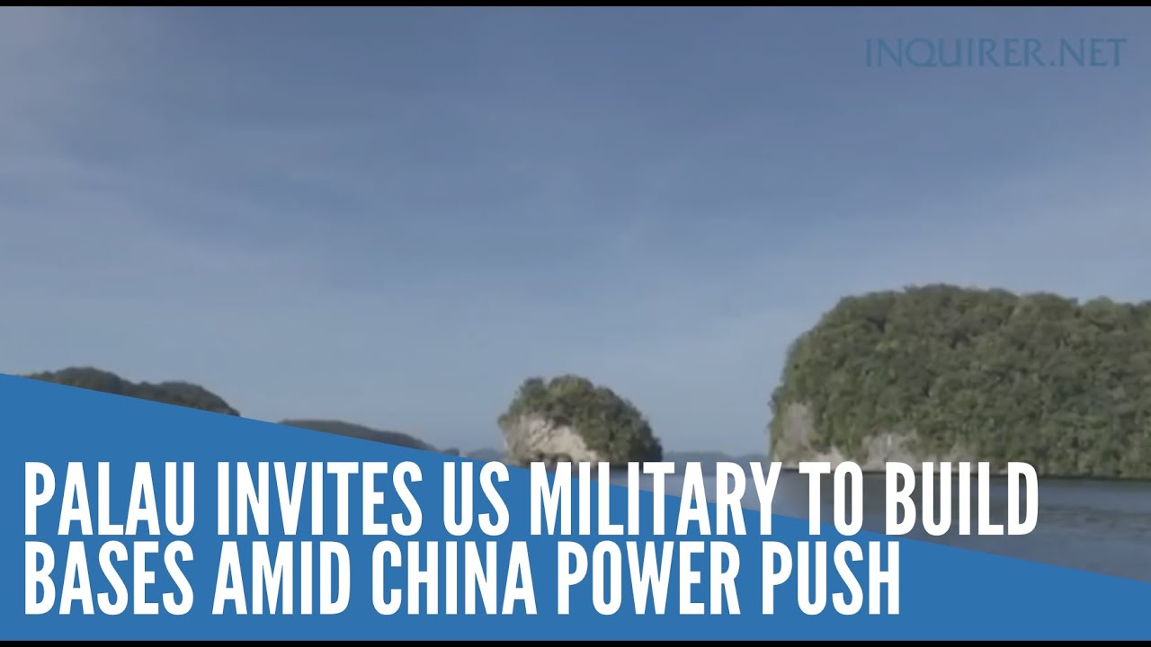 Palau invites US military to build bases amid China power push - YouTube