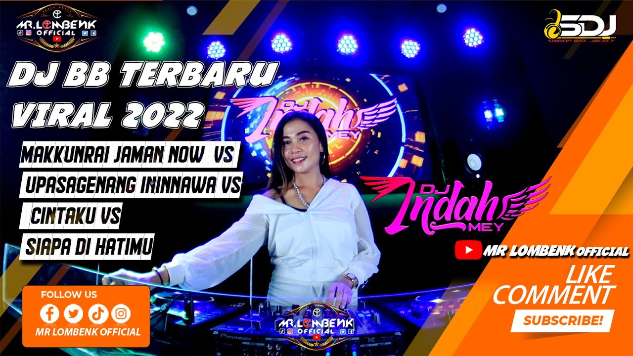 DJ BB TERBARU 2022 || MAKKUNRAI JAMAN NOW VS Upasagenang Ininnawa VS ...
