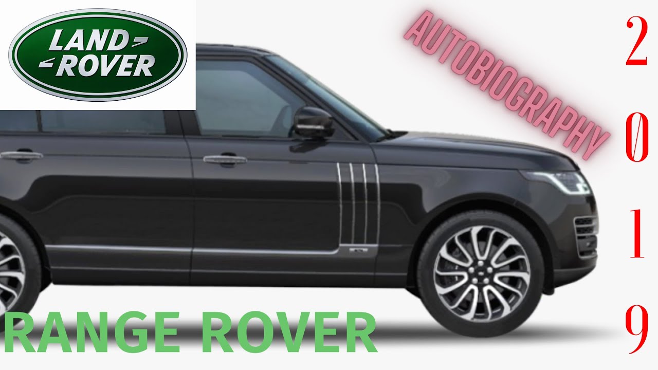 Range Rover Autobiography 2019 - YouTube