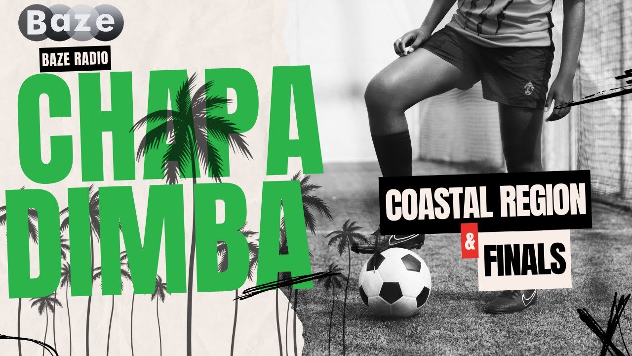 CHAPA DIMBA-COAST REGION FINALS - YouTube