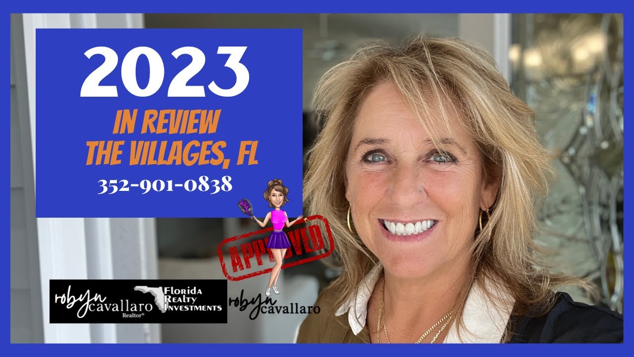 2023 The Villages, FL Real Estate Year in Review | Robyn Cavallaro ...