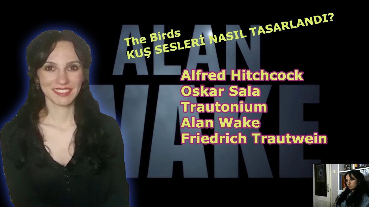 Kısa Kısa - Bölüm2 _ Alfred Hitchcock/ Oskar Sala / Trautonium / Alan Wake /Friedrich Trautwein ...