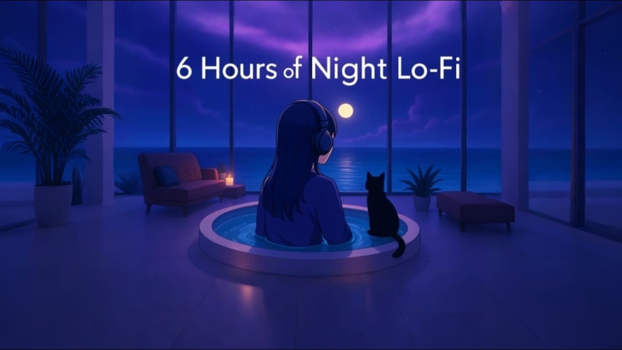 Moonlit Ocean Lo Fi 🌙 6H Relaxing Chill Mix for Deep Focus & Calm - YouTube