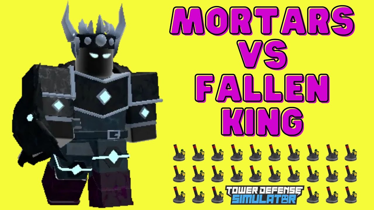 Using only MORTARS vs the Fallen King in Tower Defense Simulator (TDS ...