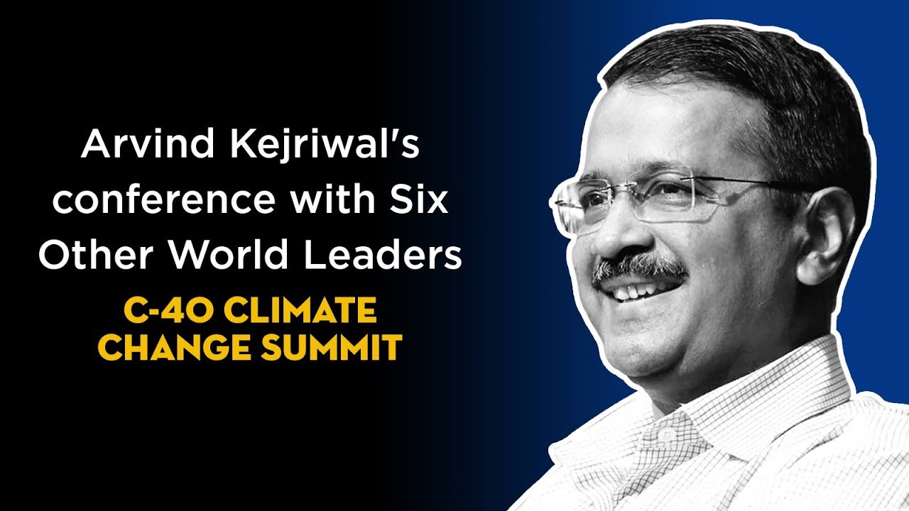 Arvind Kejriwal's Joint press conference with Six Other World Leaders ...