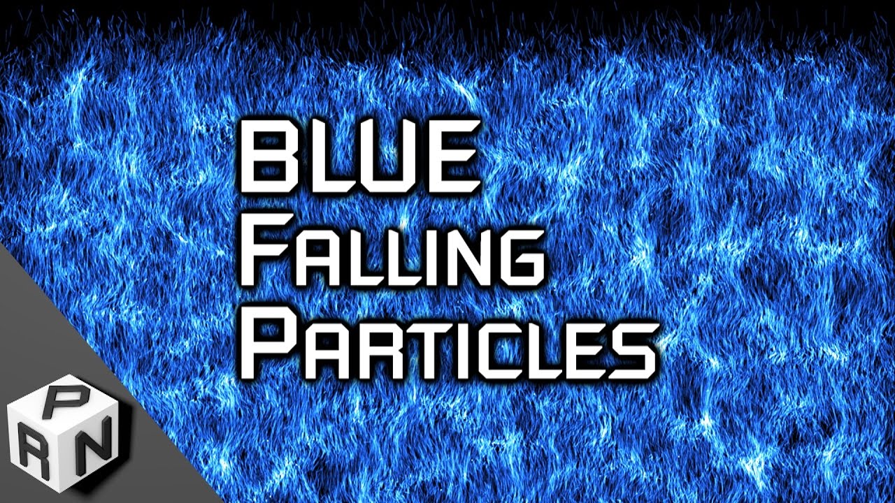 Blue Falling Particles - [60FPS] - Sony Vegas & After Effects - YouTube