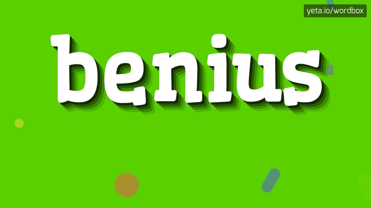 BENIUS - HOW TO PRONOUNCE IT!? - YouTube