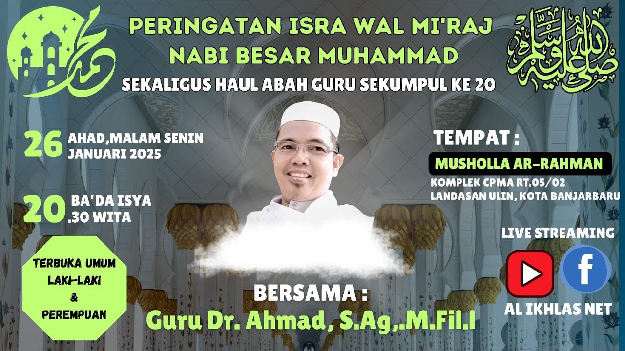 🔴26-01-2025 Isra Mi'raj & Haul Guru Sekumpul di Musholla Ar-Rahman Komplek CPMA Landasan Ulin ...